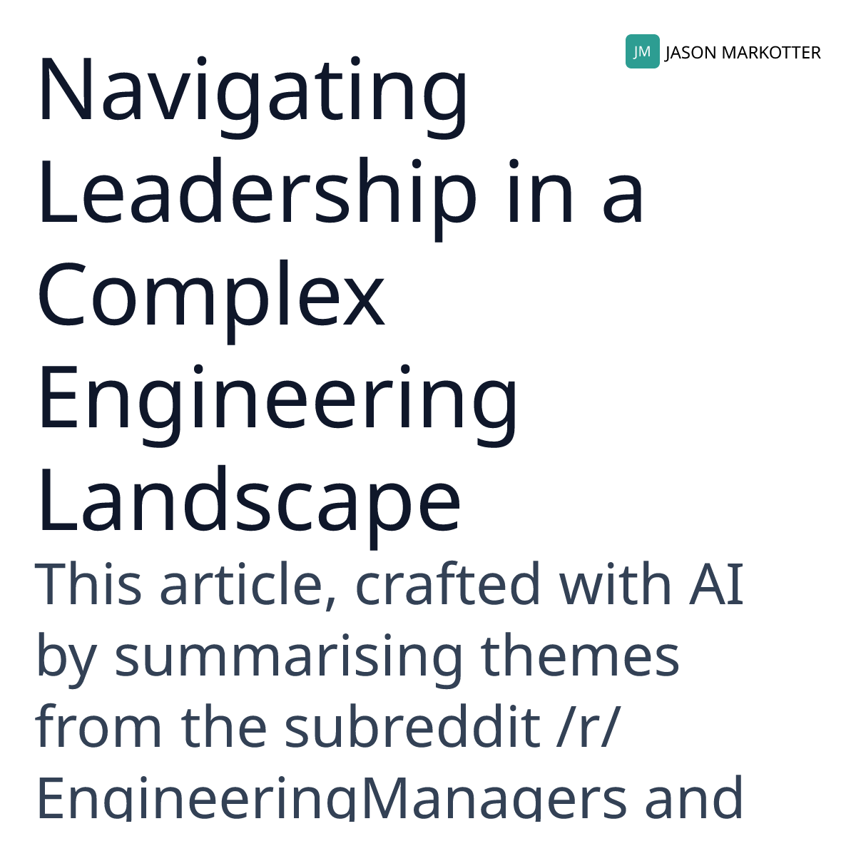 Navigating Leadership in a Complex Engineering Landscape | Jason ...